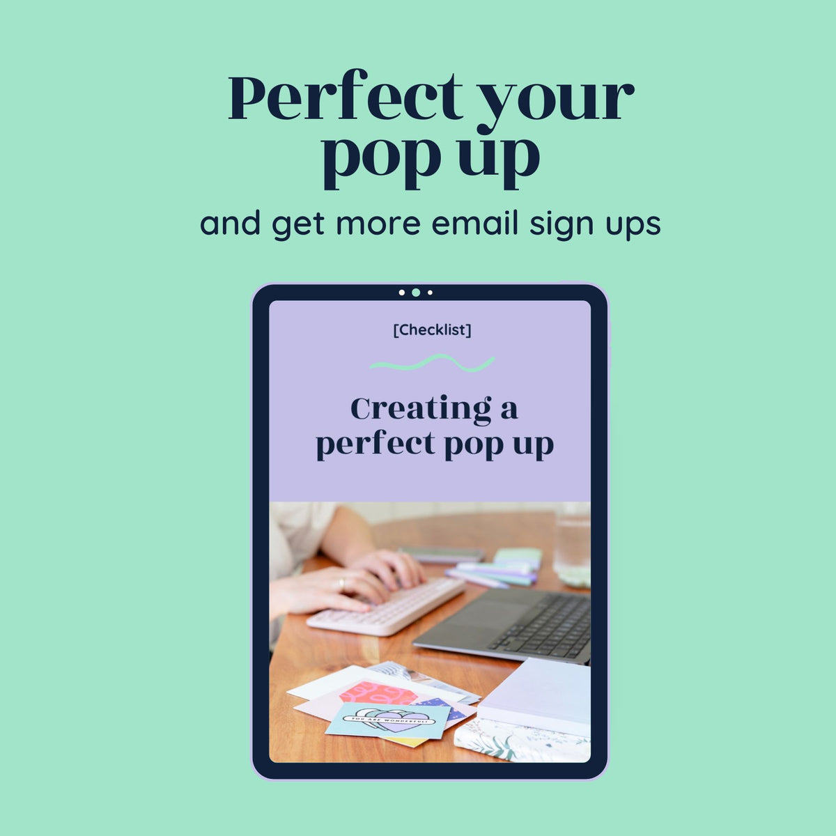 Creating a Perfect Pop Up | Free Checklist | The Ecommerce Assistant